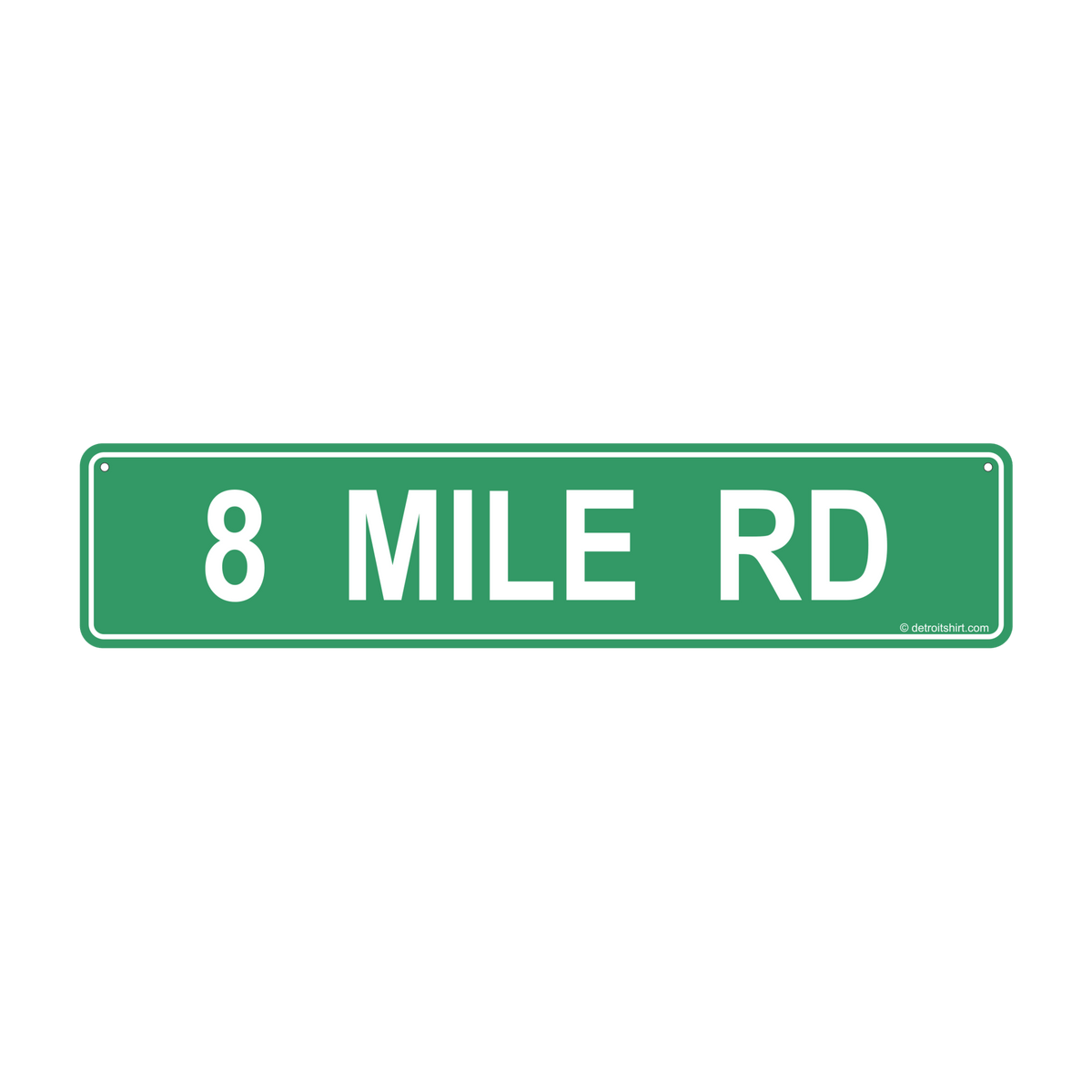 Metal Sign - 8 Mile Street Sign – Official Detroit Shirt Company Gear